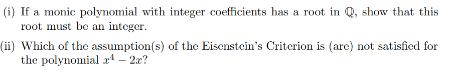 Solved (i) If a monic polynomial with integer coefficients | Chegg.com