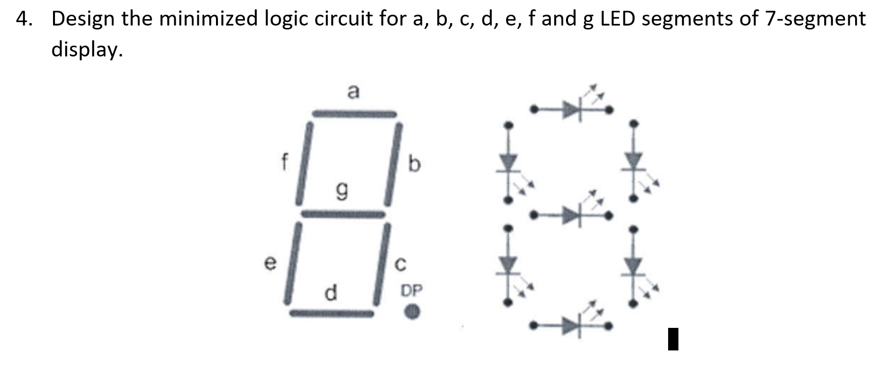 Solved 4. Design the minimized logic circuit for a, b, c, d, | Chegg.com