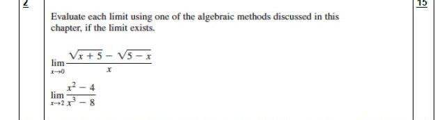 Solved IN 15 Evaluate each limit using one of the algebraic | Chegg.com