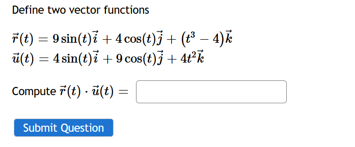 Solved Define two vector functions = F(t) = 9 sin(t)ĩ + 4 | Chegg.com