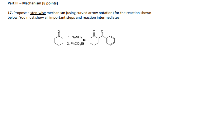Solved Part III - Mechanism [8 points] 17. Propose a | Chegg.com