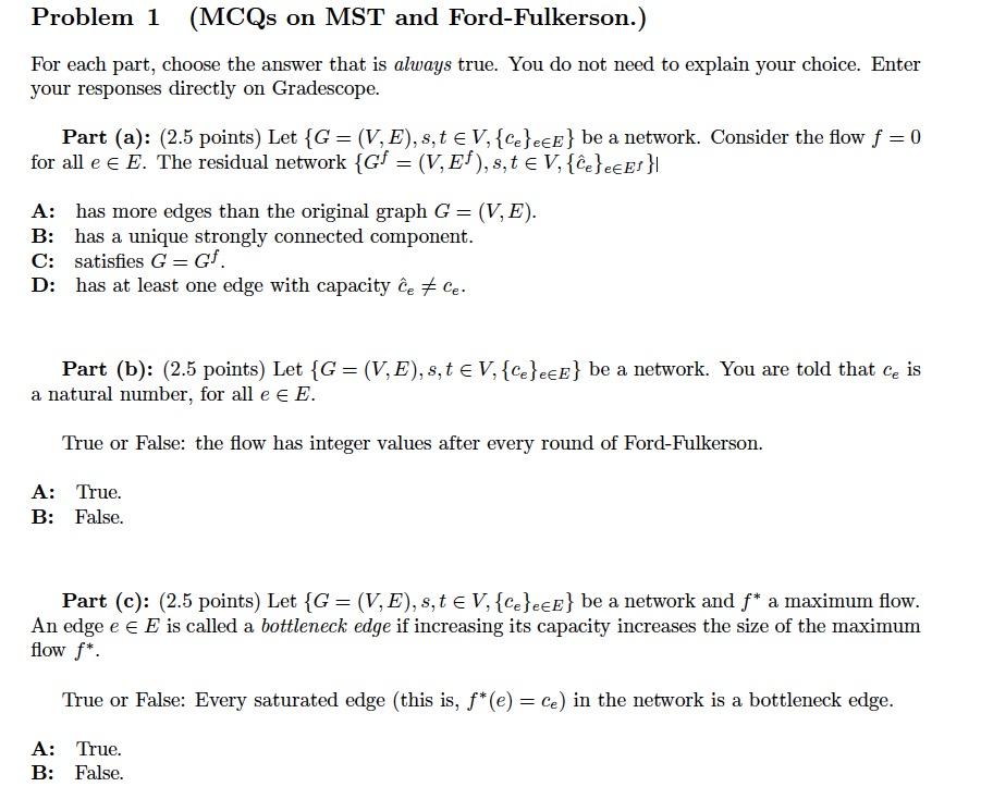 Solved Problem 1 (MCQs on MST and Ford-Fulkerson.) For each | Chegg.com