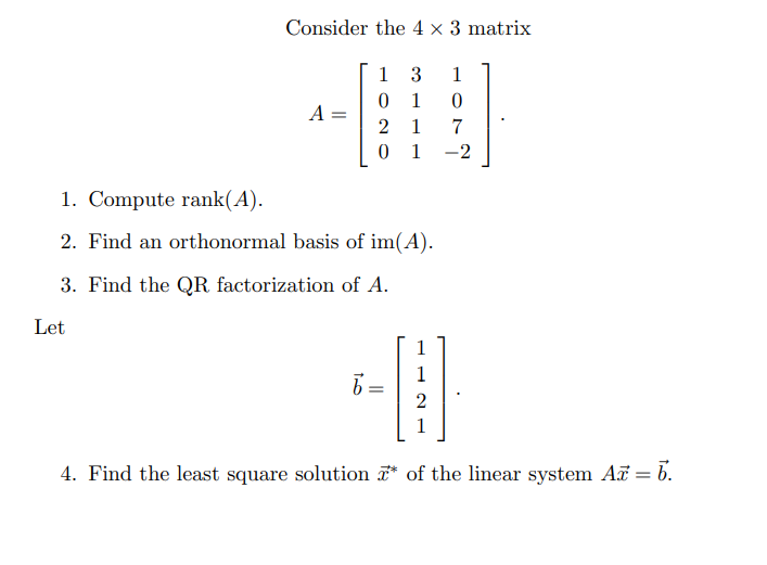 Solved Consider the 4 x 3 matrix A= 1 3 0 1 2 1 0 1 1 0 7 -2 | Chegg.com