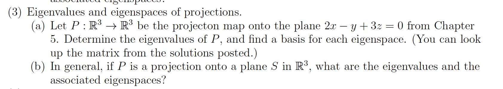 Solved .. (3) Eigenvalues and eigenspaces of projections. | Chegg.com