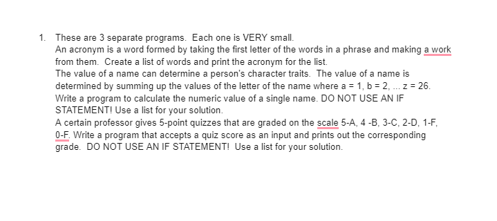 Solved 1. These are 3 separate programs. Each one is VERY | Chegg.com