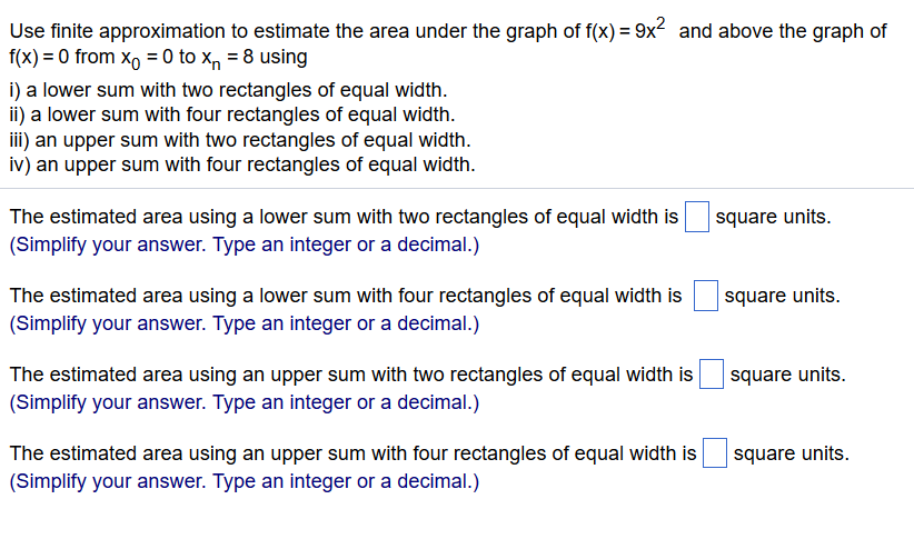 Solved Use finite approximation to estimate the area under | Chegg.com