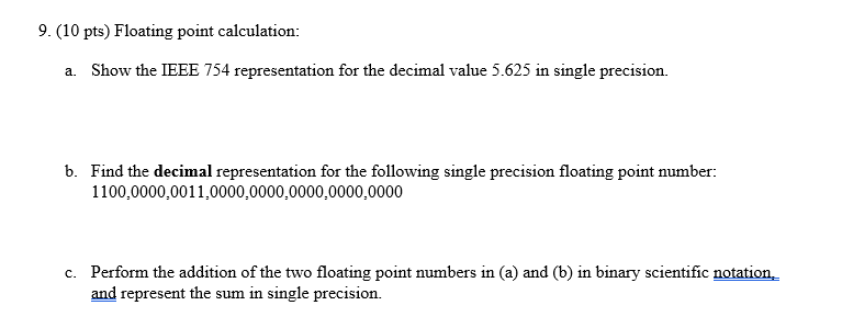 Solved 9.(10 pts) Floating point calculation: a. Show the | Chegg.com