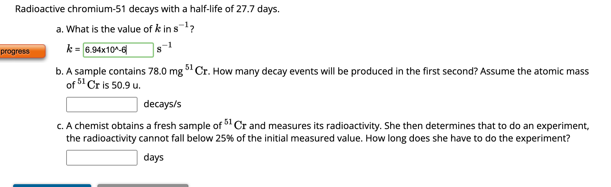 Solved Radioactive chromium-51 decays with a half-life of | Chegg.com