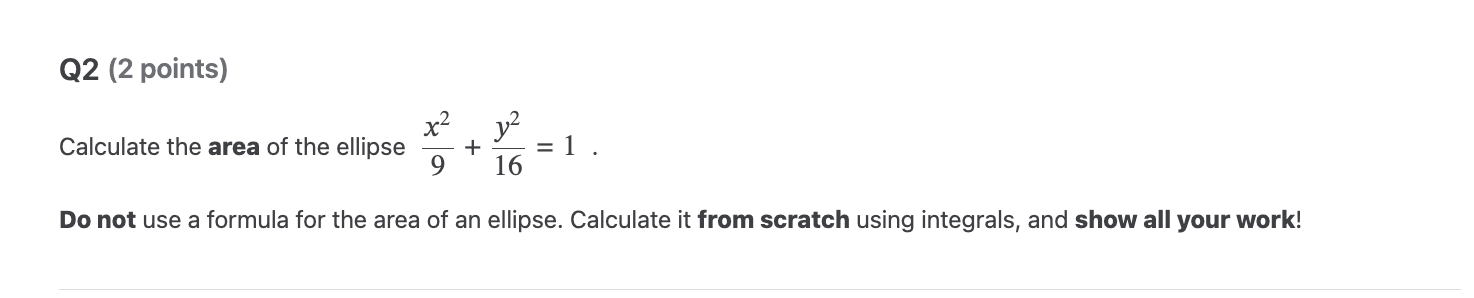 Solved Q2 (2 ﻿points)Calculate the area of ﻿the ellipse | Chegg.com