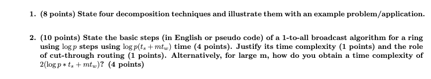 Solved 1. (8 points) State four decomposition techniques and | Chegg.com