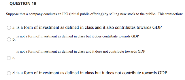 Solved QUESTION 19 Suppose that a company conducts an IPO | Chegg.com