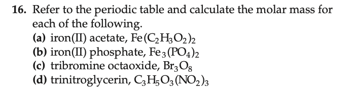 Solved 16. Refer to the periodic table and calculate the | Chegg.com