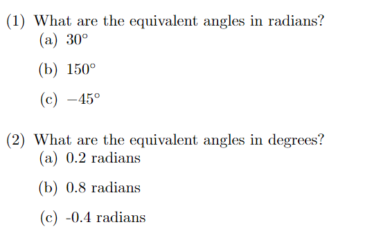 Solved (1) What are the equivalent angles in radians? (a) | Chegg.com