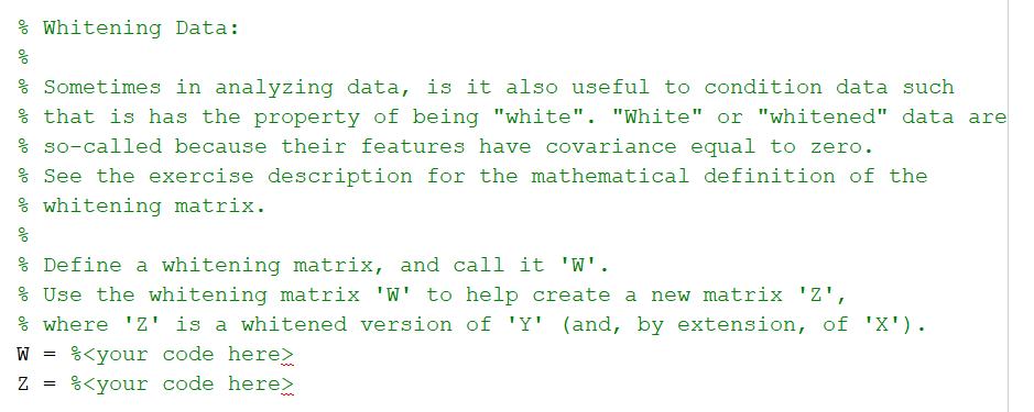 Solved 2) Whitening Matrix - For a data matrix Y of size | Chegg.com