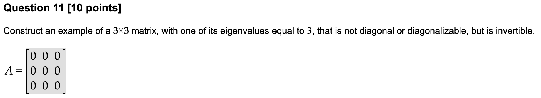 Solved Construct an example of a 3×3 matrix, with one of its | Chegg.com