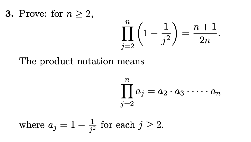 Solved 3. Prove: for n > 2, n n + 1 II ("- ) - 1 = 32 2n j=2 | Chegg.com