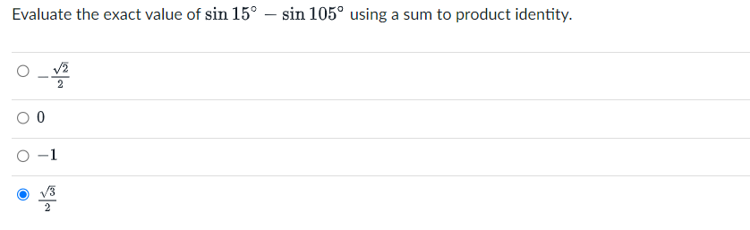 Solved Evaluate the exact value of sin15°-sin105° ﻿using a | Chegg.com
