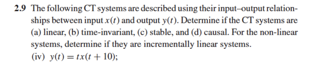 Solved 2.9 ﻿The following CT systems are described using | Chegg.com