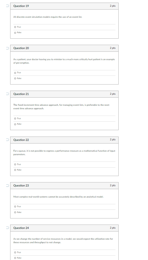 Solved Question 19 2 pts All discrete event simulation | Chegg.com