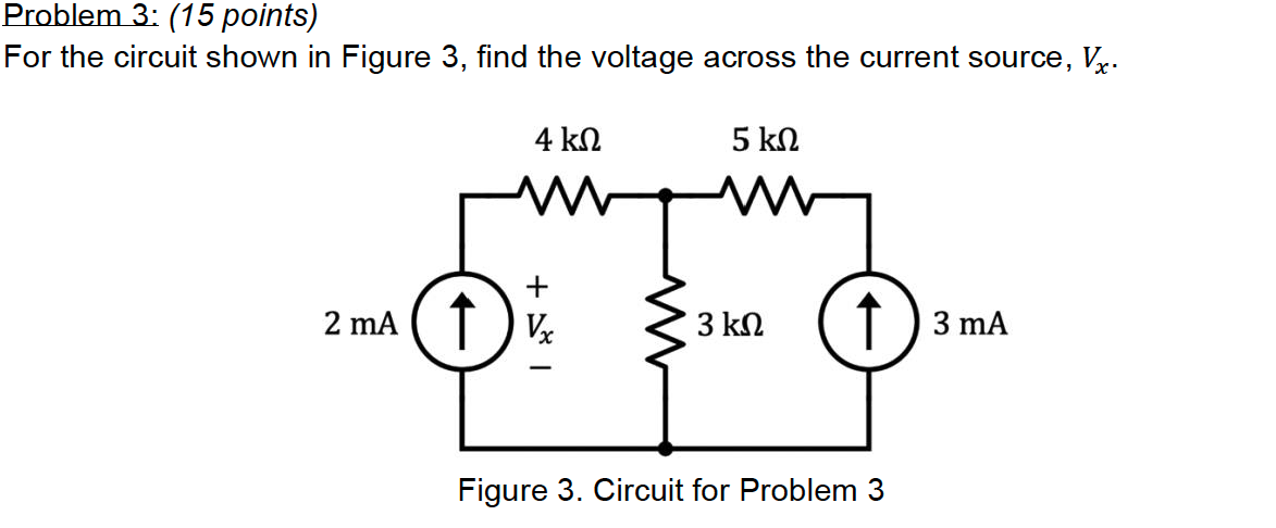 Solved Problem 3: (15 points) For the circuit shown in | Chegg.com