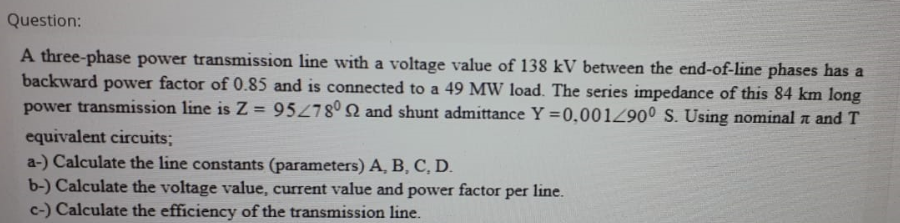 Solved A three-phase power transmission line with a voltage | Chegg.com