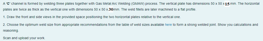 A'C' channel is formed by welding three plates | Chegg.com