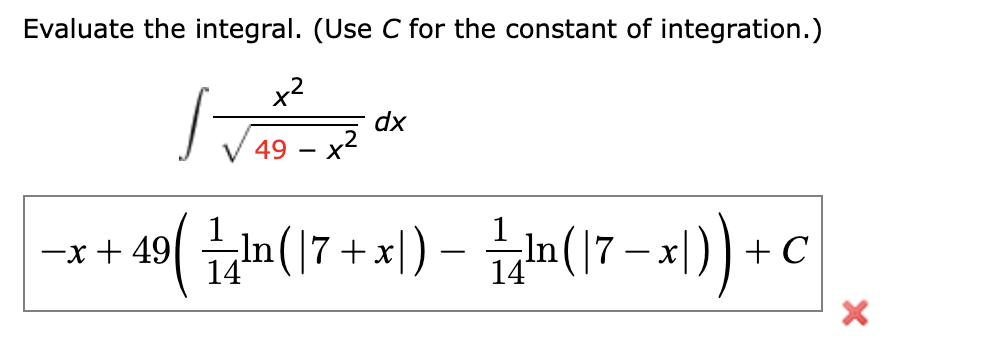 Solved Evaluate the integral. (Use C for the constant of | Chegg.com