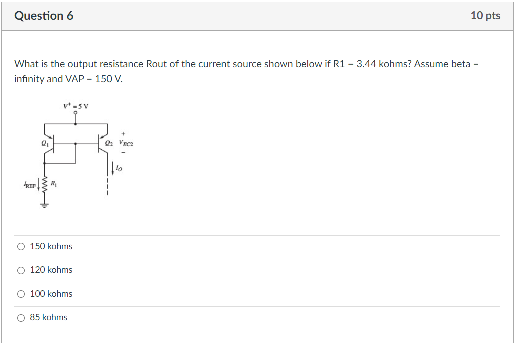 Solved Question 6 10 pts What is the output resistance Rout | Chegg.com