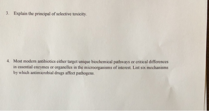 Solved 3. Explain the principal of selective toxicity. Most | Chegg.com