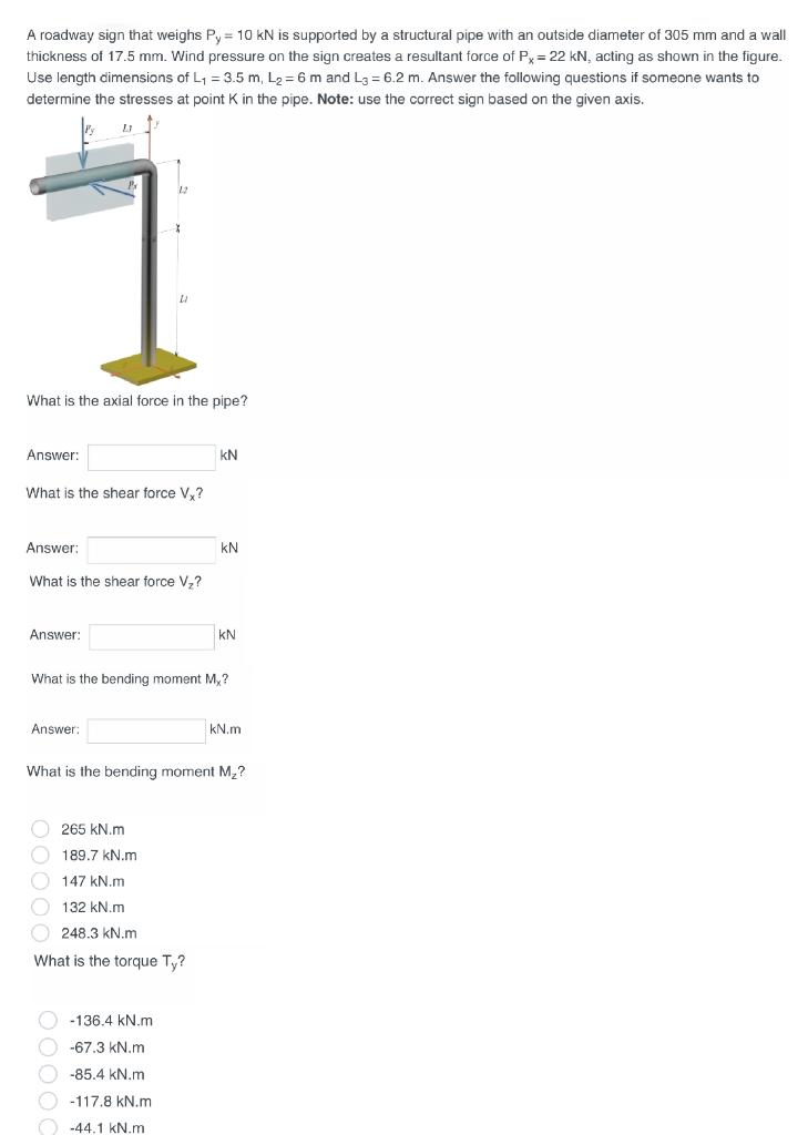 [Solved]: A roadway sign that weighs ( P_{y}=10 mathrm{k