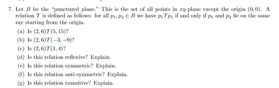 Solved 7. Let B be the "punctured plane." This is the set of | Chegg.com