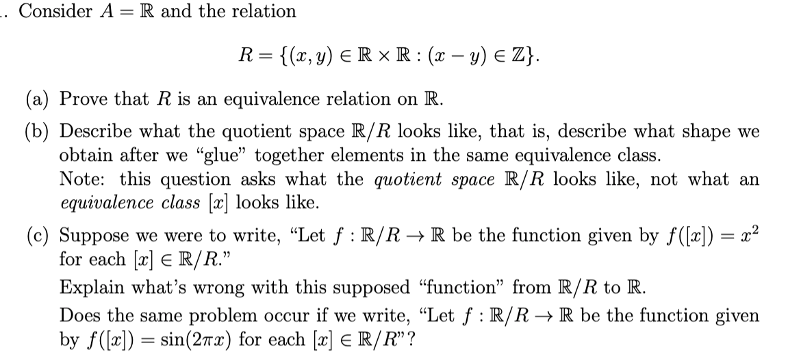 Solved Consider A= R and the relation R= {(x, y) E RⓇR : (x | Chegg.com
