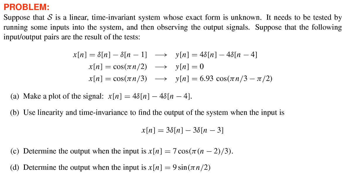 Solved PROBLEM:Suppose that S is ﻿a linear, time-invariant | Chegg.com
