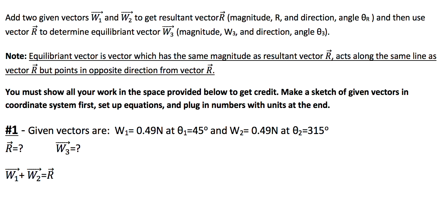 Solved Add two given vectors W. and W, to get resultant | Chegg.com