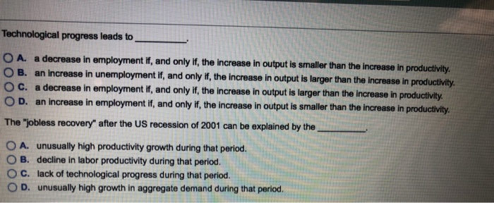 Solved Technological progress leads to A. a decrease in | Chegg.com