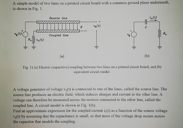 Solved A simple model of two lines on a printed circuit | Chegg.com