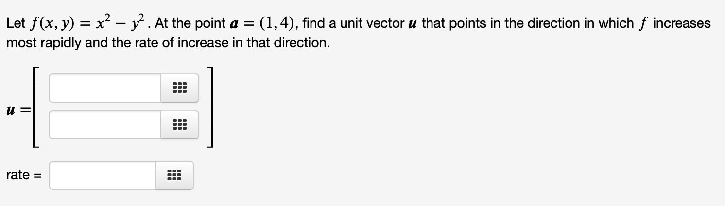 Solved Let f(x,y)=x2−y2. At the point a=(1,4), find a unit | Chegg.com