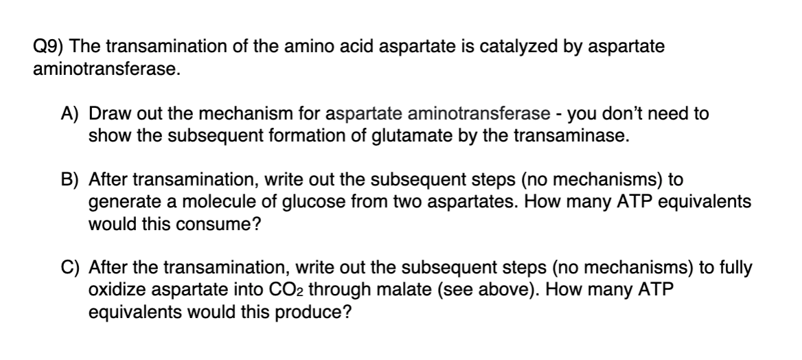 Solved Q9) The transamination of the amino acid aspartate is | Chegg.com