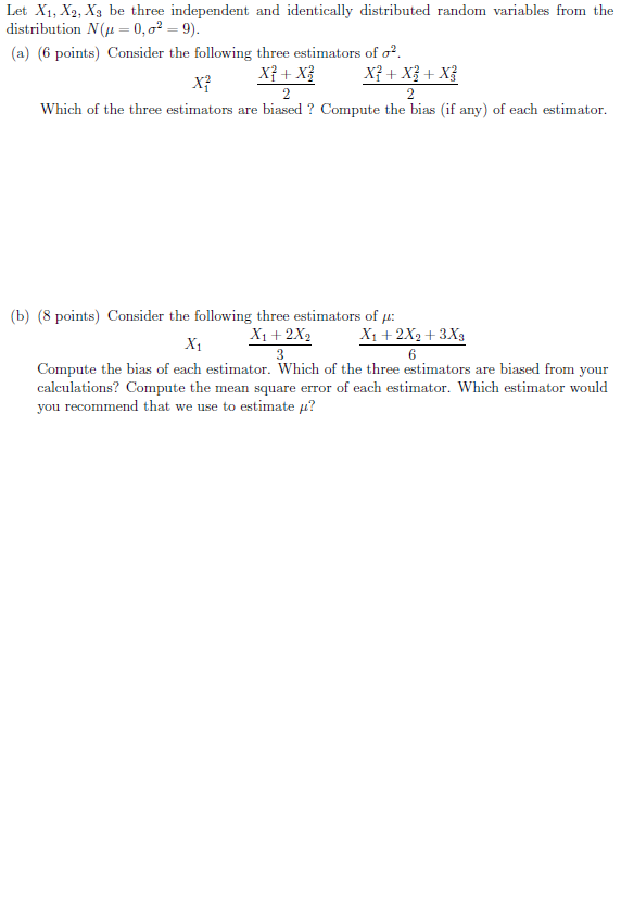 Solved Let X1,X2,X3 be three independent and identically | Chegg.com