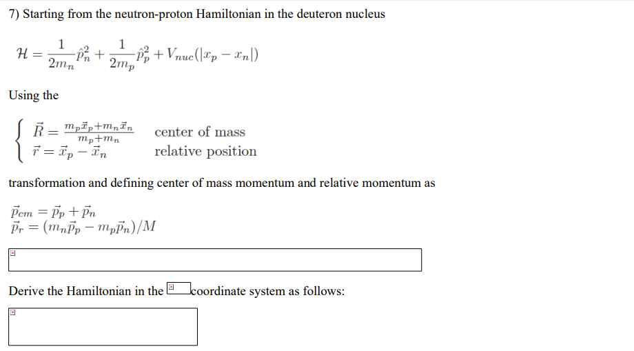 Solved Starting from the neutron-proton Hamiltonian in the | Chegg.com