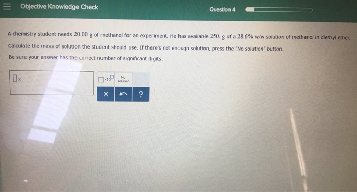 Solved Objective Knowledge Check Question 4 A chemistry | Chegg.com
