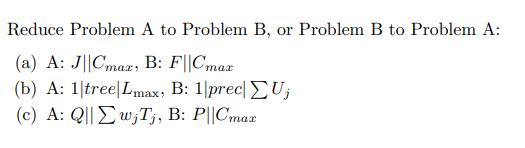 Solved Reduce Problem A to Problem B, or Problem B to | Chegg.com