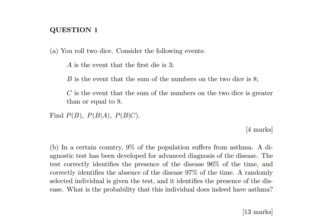 Solved QUESTION 1 (a) You roll two dice. Consider the | Chegg.com