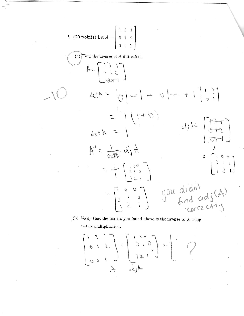 Solved 5. (20 points) Let A-10 1 2 (a) Find the inverse of A | Chegg.com Solved 5. (20 points) Let A-10 1 2 (a) Find the inverse of A | Chegg.com