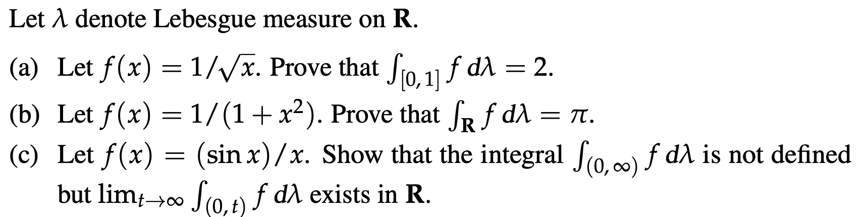 Solved Let λ denote Lebesgue measure on R. (a) Let f(x)=1/x. | Chegg.com