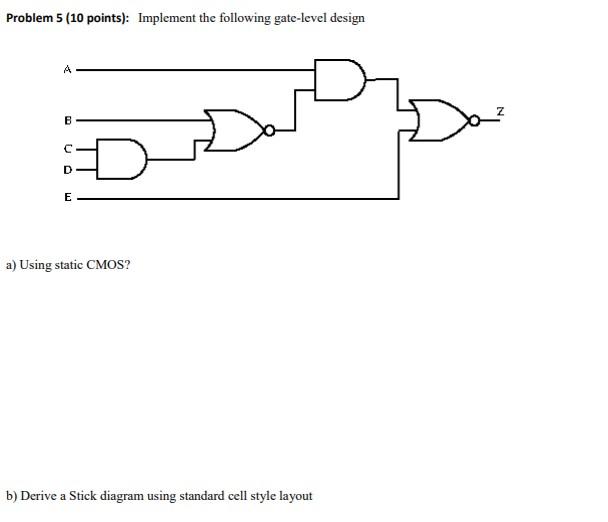 Solved Problem 5 (10 points): Implement the following | Chegg.com