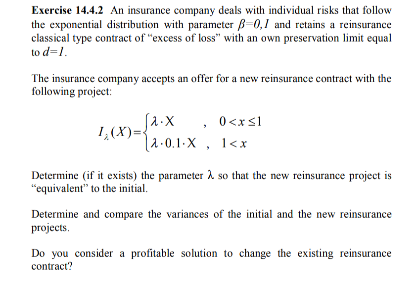 Exercise 14.4.2 An insurance company deals with | Chegg.com