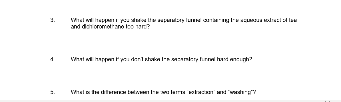 Solved 3. What will happen if you shake the separatory | Chegg.com