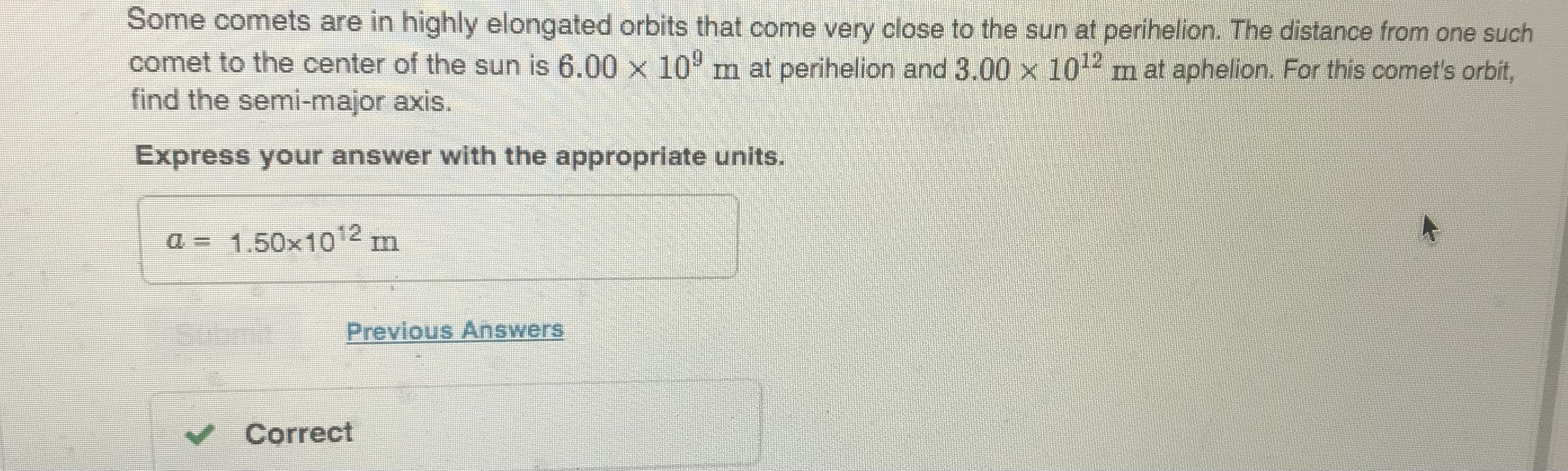 Solved Some comets are in highly elongated orbits that come | Chegg.com