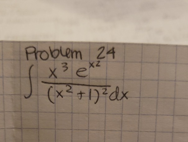 Solved Integration by parts please, step by step x cubed | Chegg.com